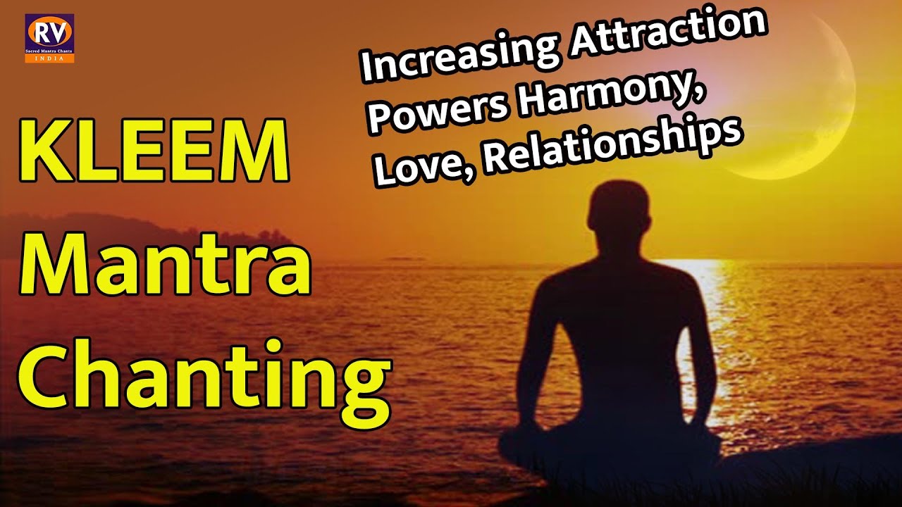 KLEEM | KLEEM MANTRA | MANTRA FOR ATTRACTION | MANTRA MEDITATION ...