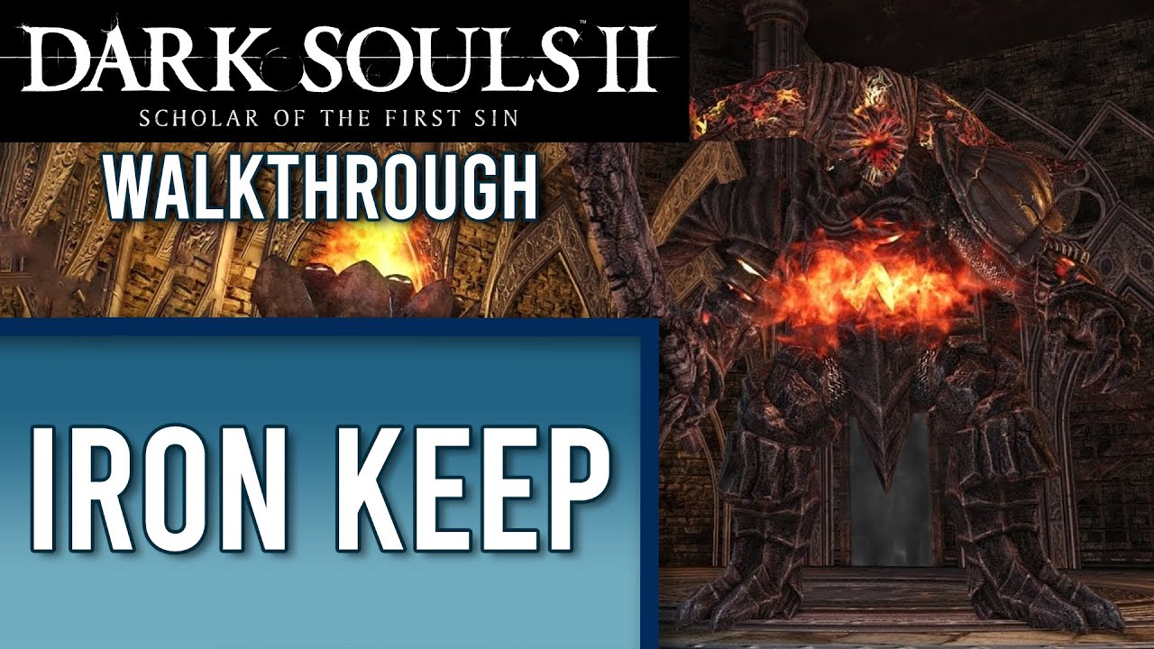 Iron Keep (part 1) | Dark Souls 2 WALKTHROUGH | Part 21 - YouTube