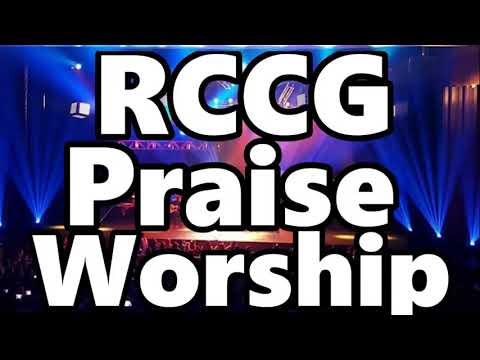 RCCG Praise and Worship - YouTube