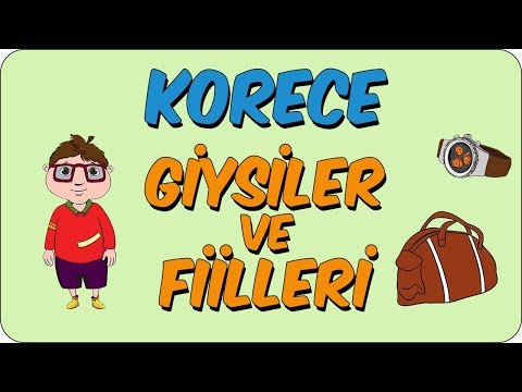 Korece Giysiler ve Birlikte Kullanılan Fiiller