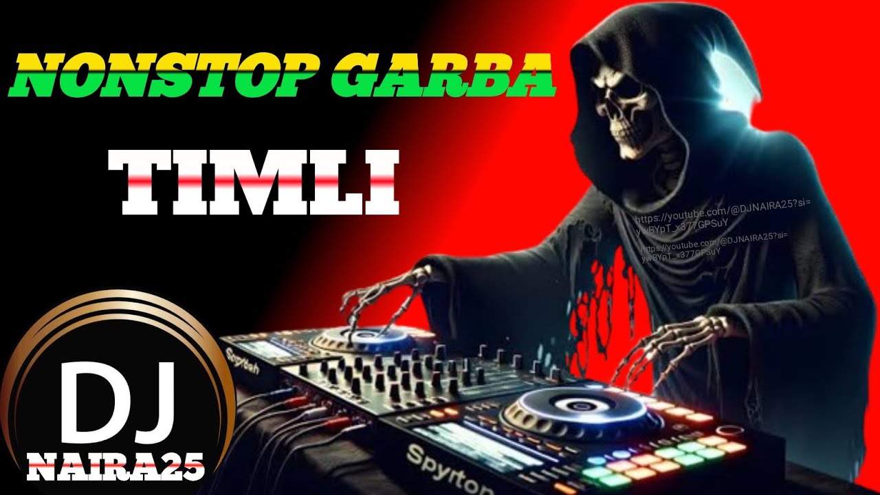NEW TIMLI GARBA_NONSTOP TIMLI GARBA_TIMLI GARBA MIX_2024_DJNAIRA25 ...