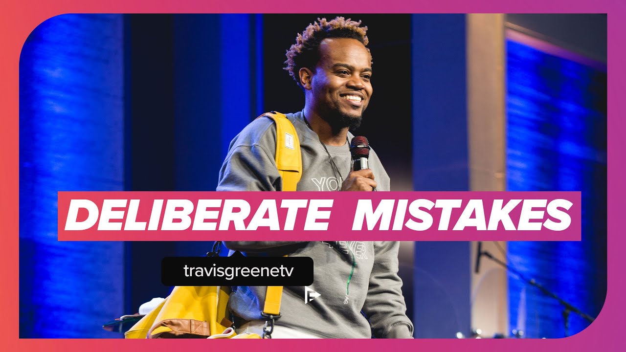 Deliberate Mistakes | Pastor Travis Greene - YouTube