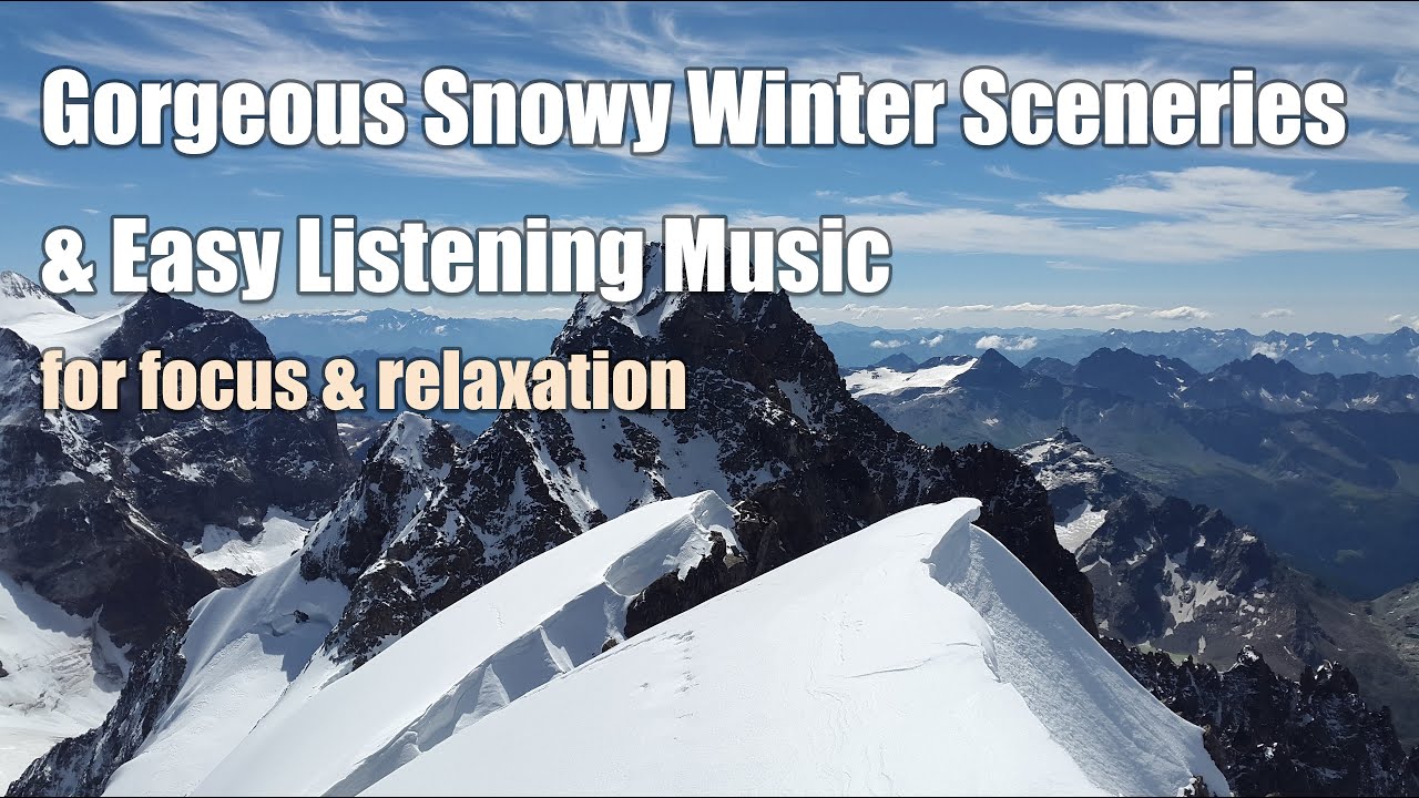 Winter Wonderland 4k - Gorgeous Snowy Winter Sceneries & Easy Listening ...