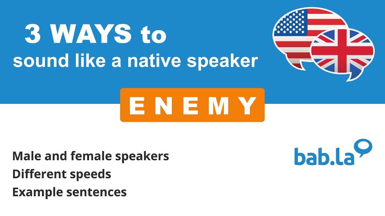 ENEMY pronunciation | Improve your language with bab.la - YouTube