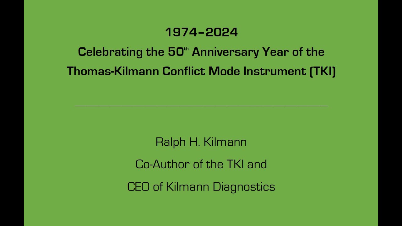 Celebrating the Golden Anniversary of the Thomas-Kilmann Instrument (TKI) - YouTube