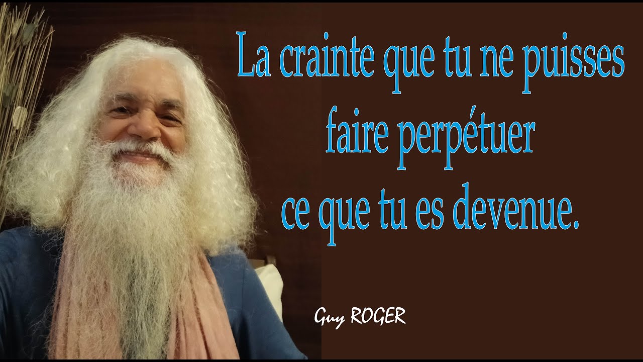 1660" La crainte que tu ne puisse faire perdurer ce que tu es devenue ...