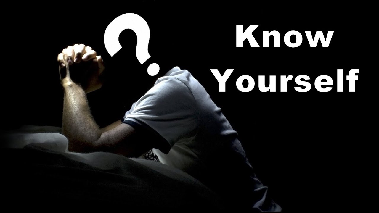 Self Knowledge: Knowing yourself can save your soul - YouTube