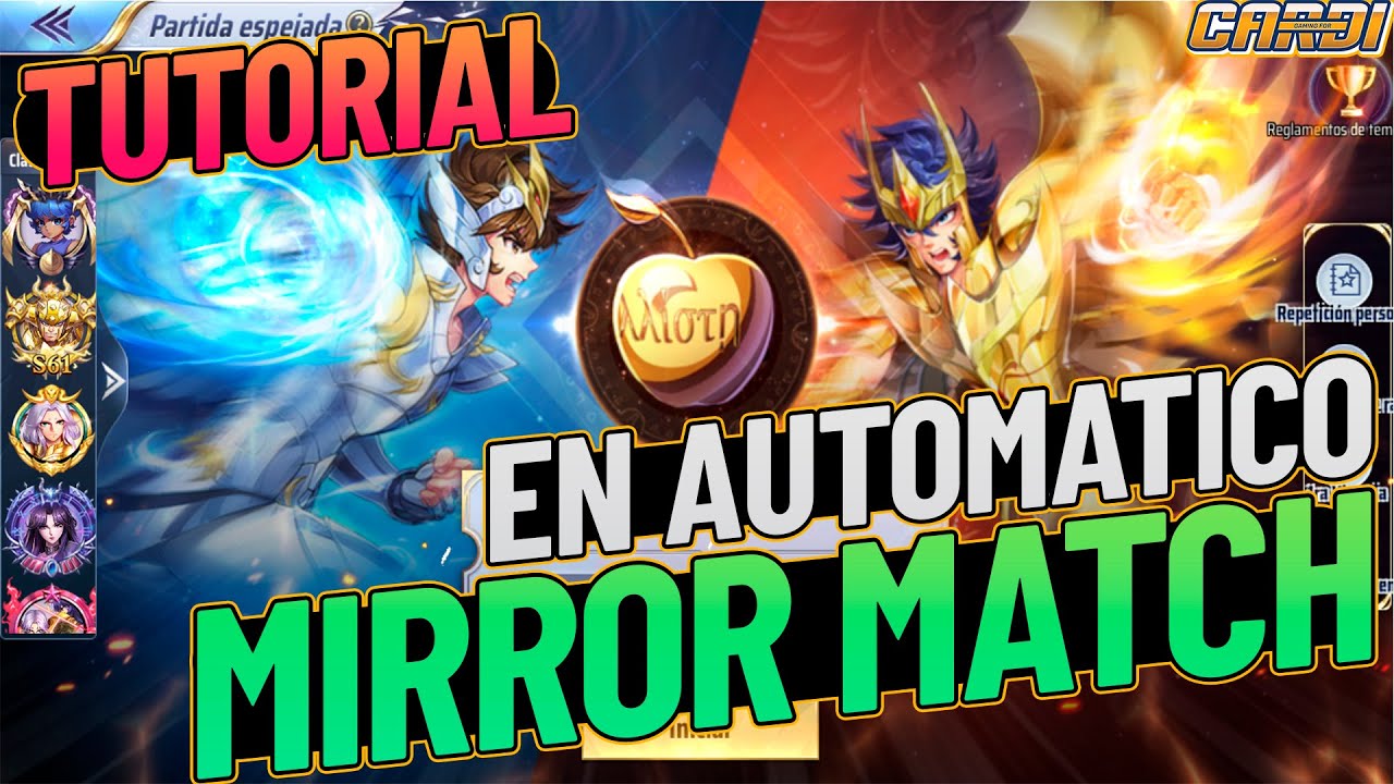 TUTORIAL MIRROR MATCH EN AUTO🔥🔥Facil y sencillo🔥🔥#saintseiyaawakening ...