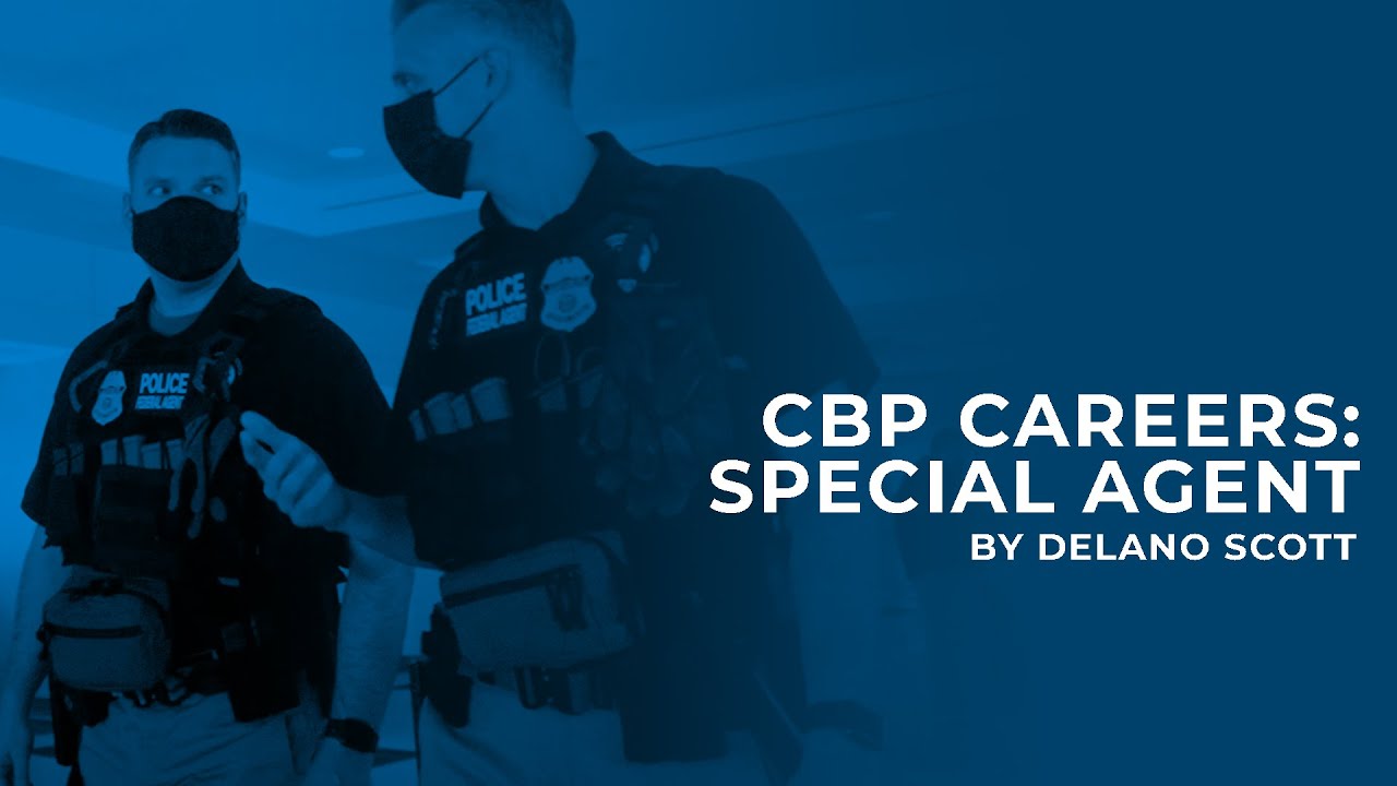 CBP Careers - Special Agent - YouTube