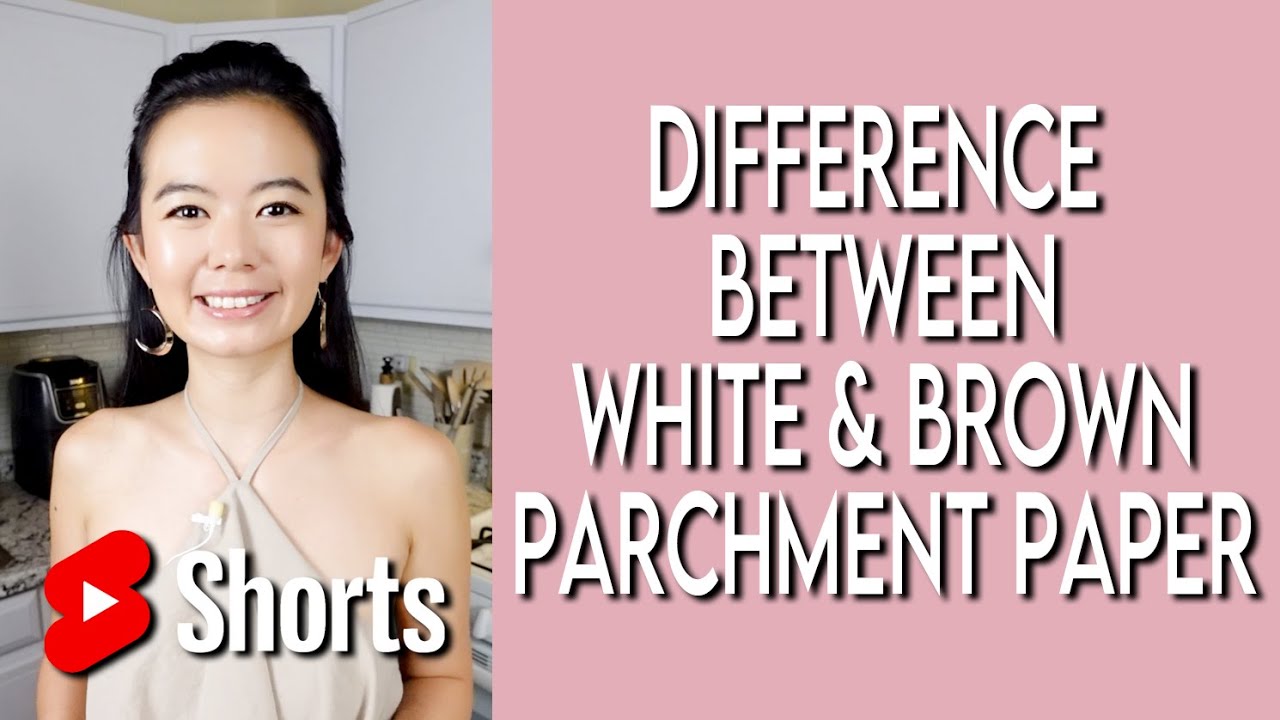 What's The Difference Between White And Brown Parchment Paper