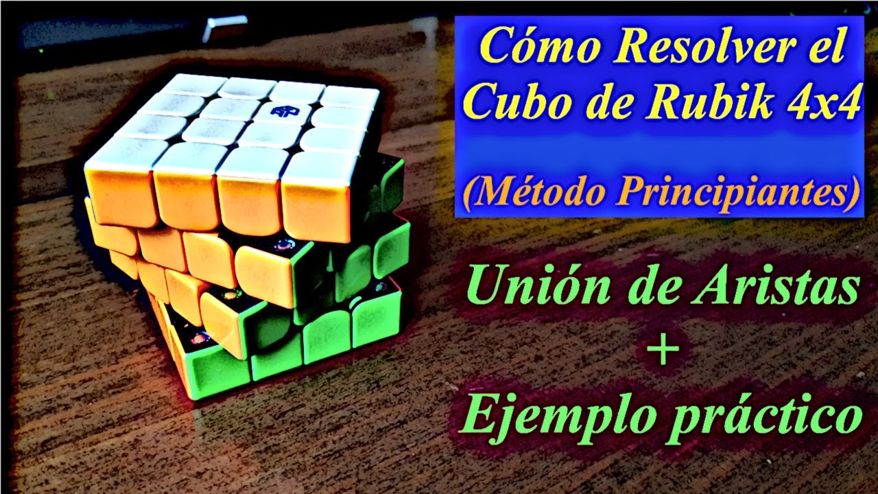 Cómo resolver el cubo de Rubik 4x4. (Método Principiantes). Cómo formar ...