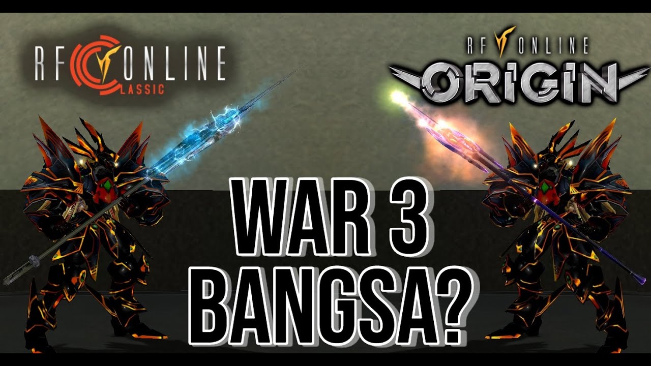 War 3 bangsa ? - RF Remastered Server Origin x RF Classic - YouTube