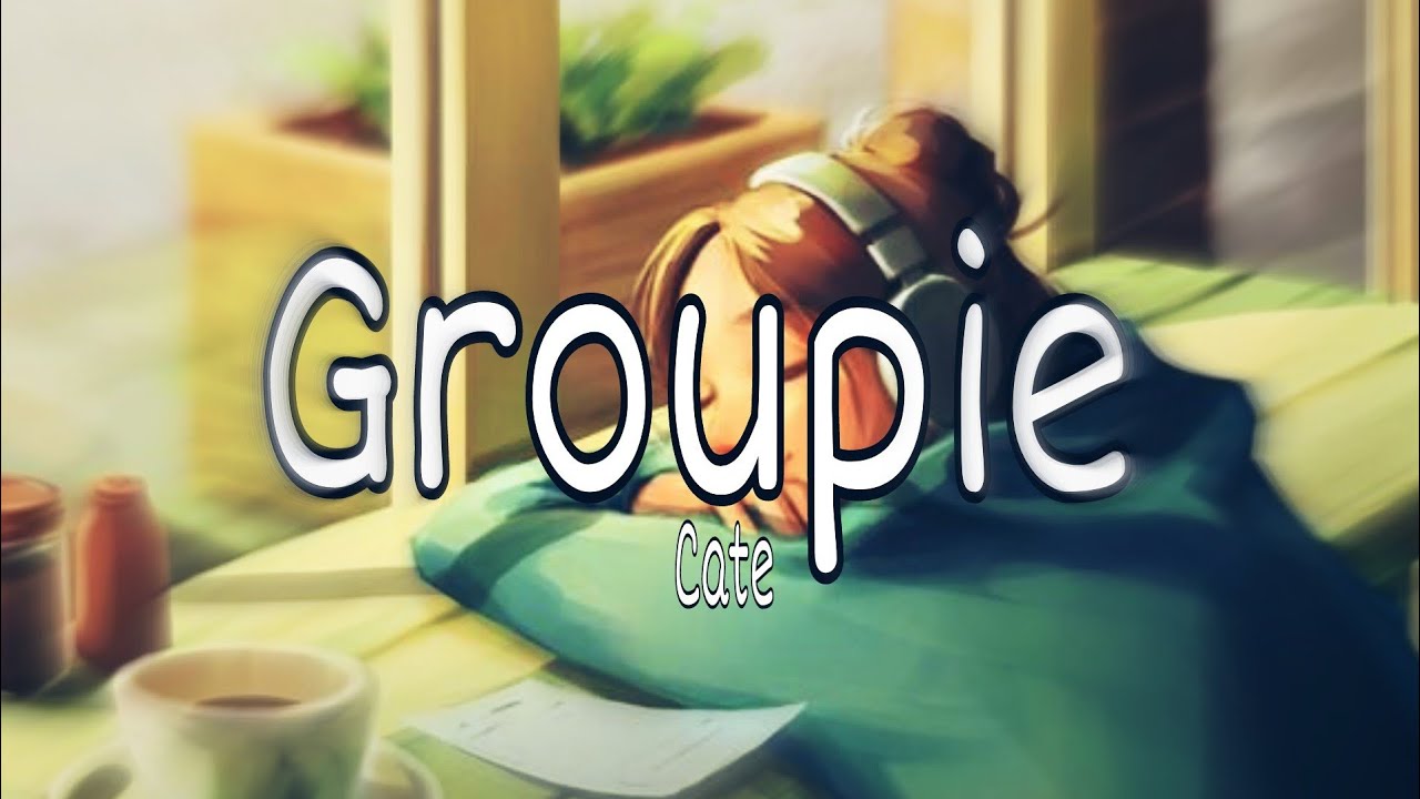 اغنية Cate "معجبة" [Groupie] مترجمة - YouTube