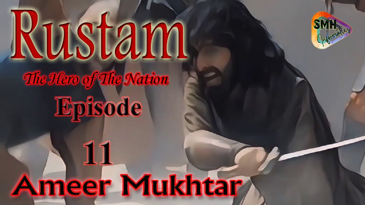 Rustam | The Hero of The Nation | Ep 11 | Ameer Mukhtar | Animation ...