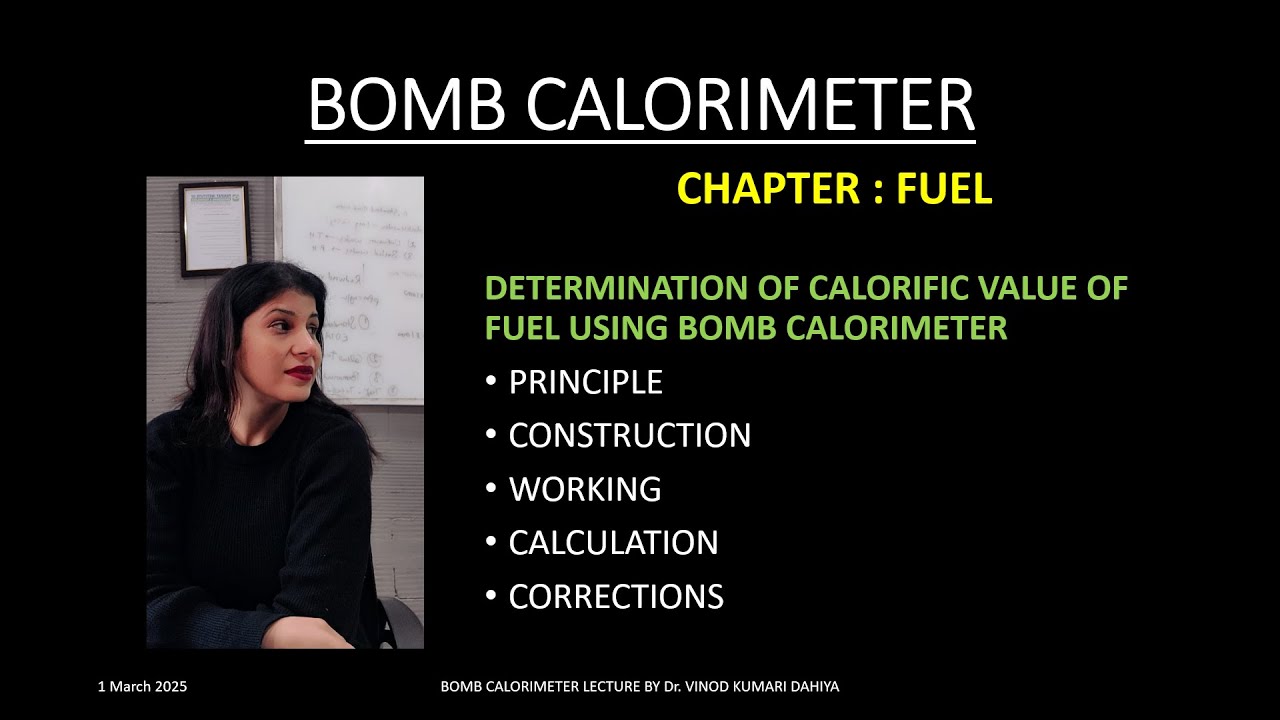 CHAPTER : FUEL, TOPIC : BOMB CALORIMETER ( CALORIFIC VALUE) BY Dr ...