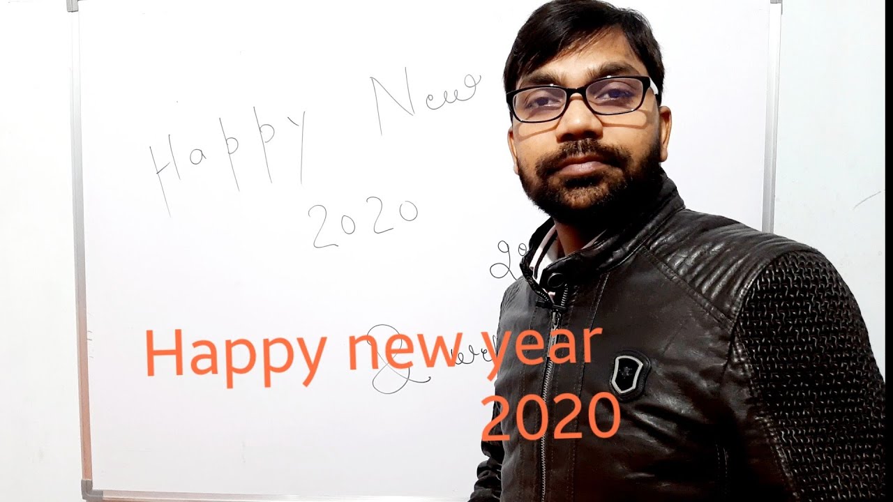Happy new year 2020 by mr sir ji - YouTube