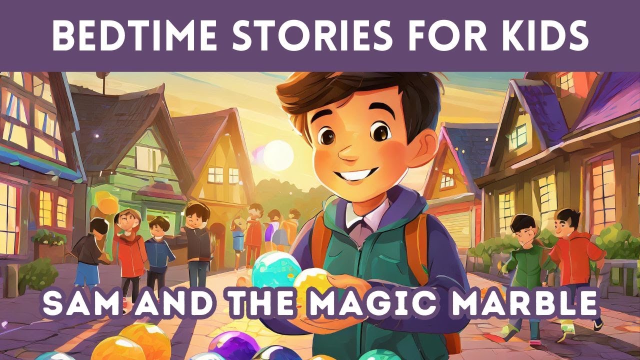 Bedtime Story for Kids in English | Sam and the Magic Marble | Fairy ...