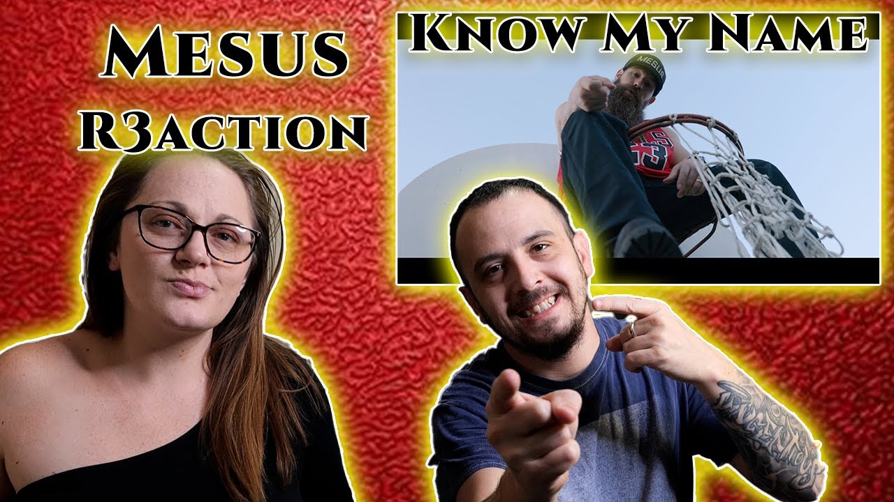 Know My Name | (MESUS) - Reaction. - YouTube