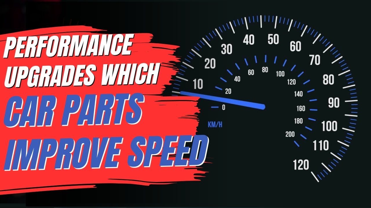 Performance upgrades which car parts improve car speed - YouTube
