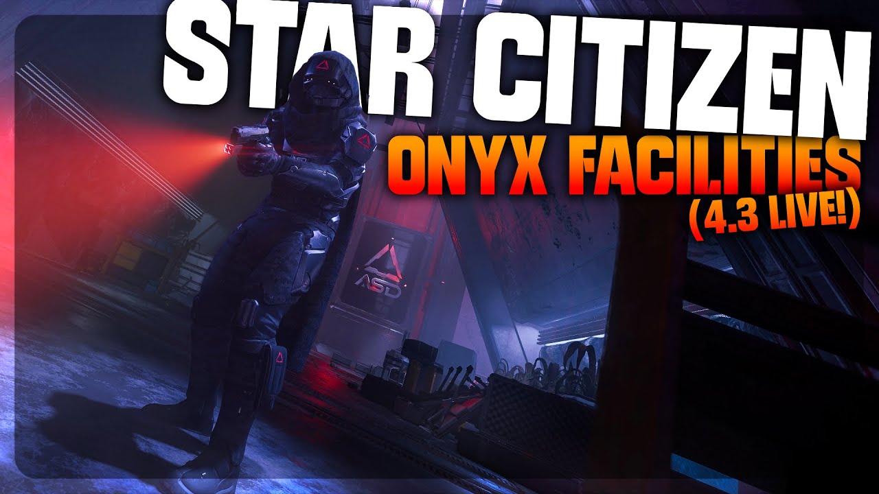 Exploring the new ASD Onyx Facilities in Star Citizen 4.3 - YouTube