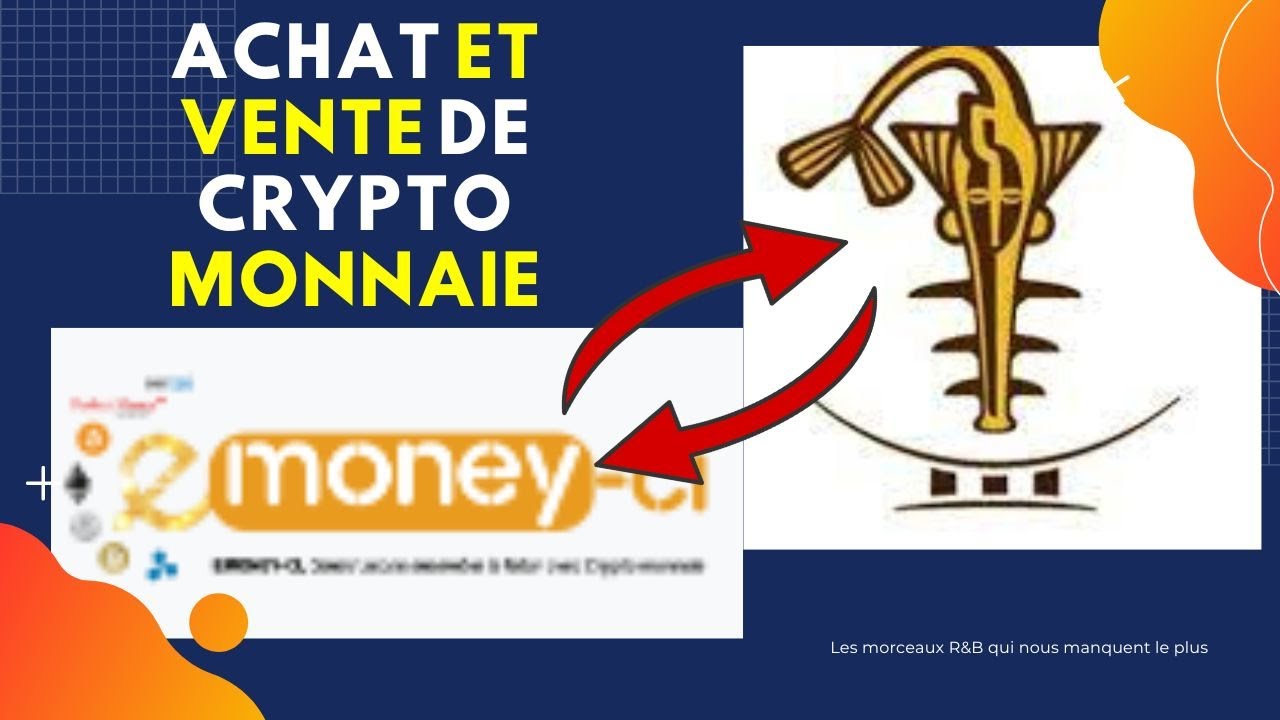 Achat et Vente de crypto monnaie sur EMONEY CI - YouTube
