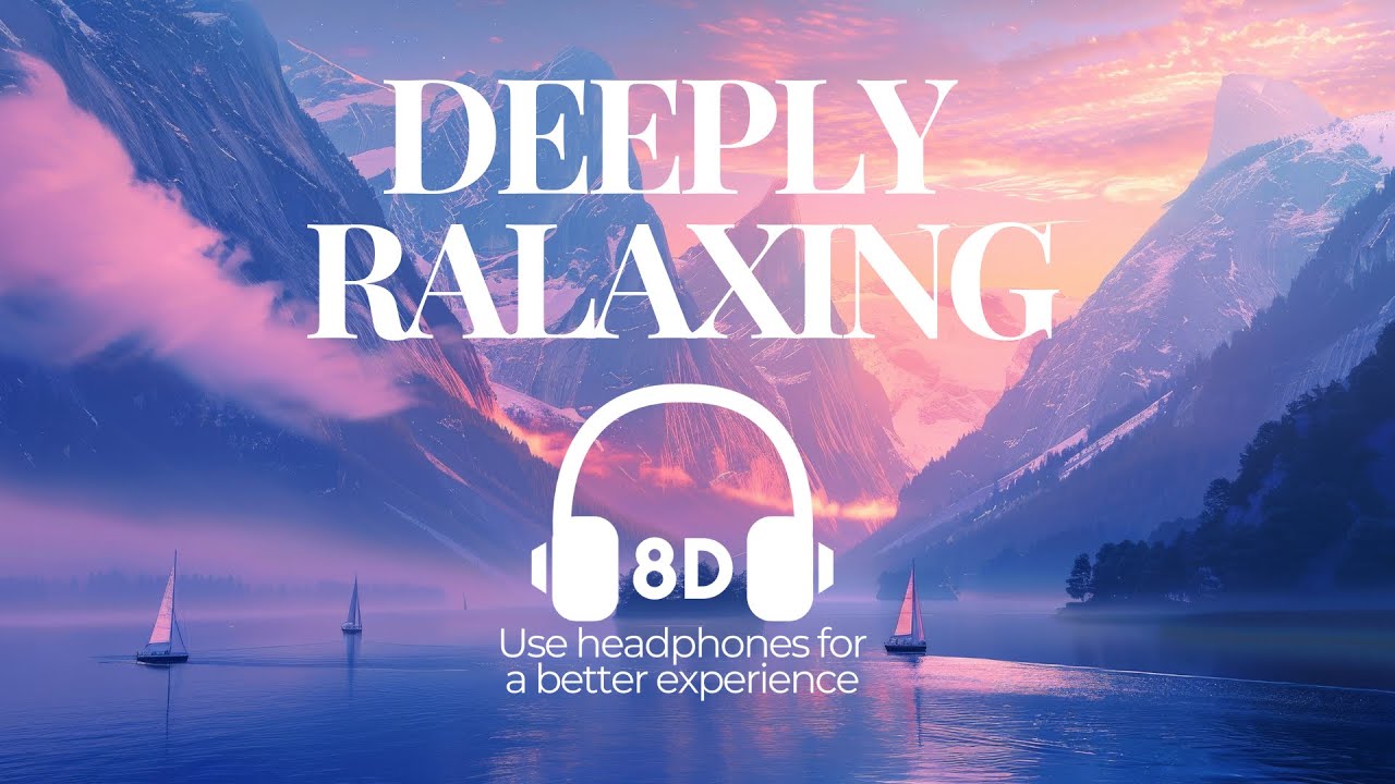 8D Relaxation & Meditation Music | Chill Beats for Focus, Work & Study