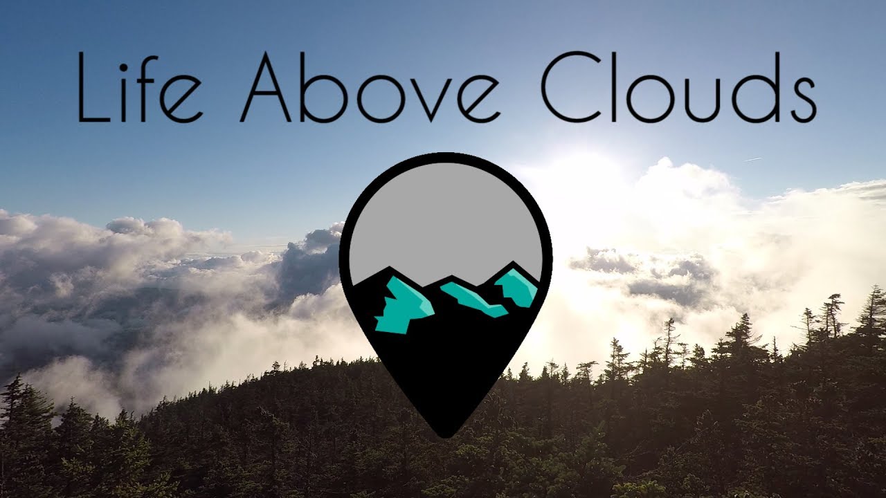 Life Above Clouds - A Documentary on Hiking - YouTube