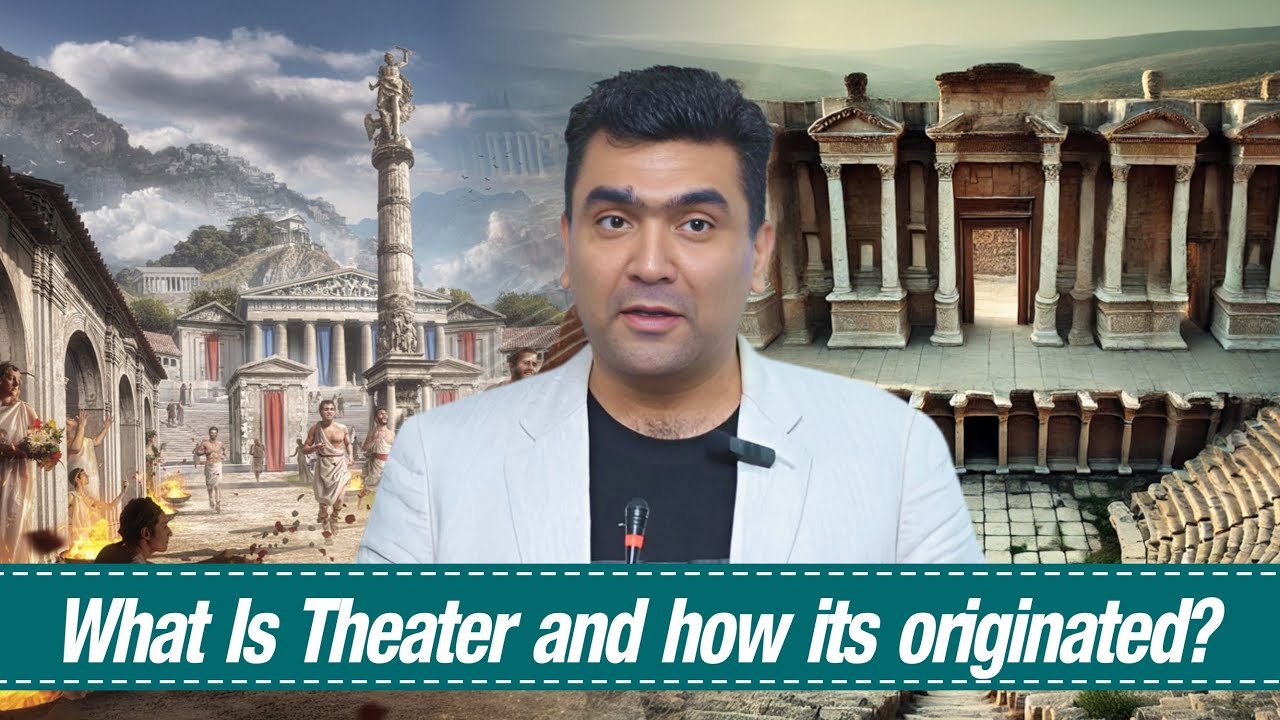 Video 1: What Is Theater and How Did It Originate? A Journey Through ...