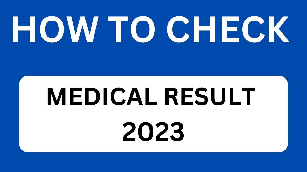 MEDICAL 2023 RESULT PUBLISHED | HOW TO CHECK MEDICAL RESULT 2023 | MBBS ...