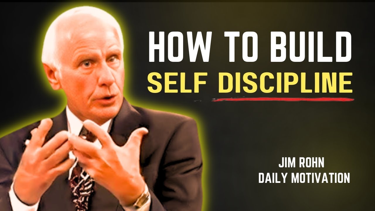 How To Build Self Discipline - Jim Rohn Motivation - YouTube