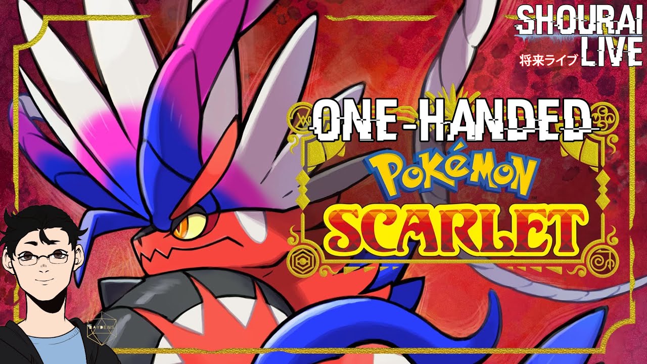 [2022.12.01] One-Handed Gamer Plays: Pokémon Scarlet #ItsShouTime - YouTube
