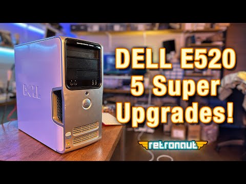 5 Super Upgrades for a Vintage Dell E520 Gaming PC
