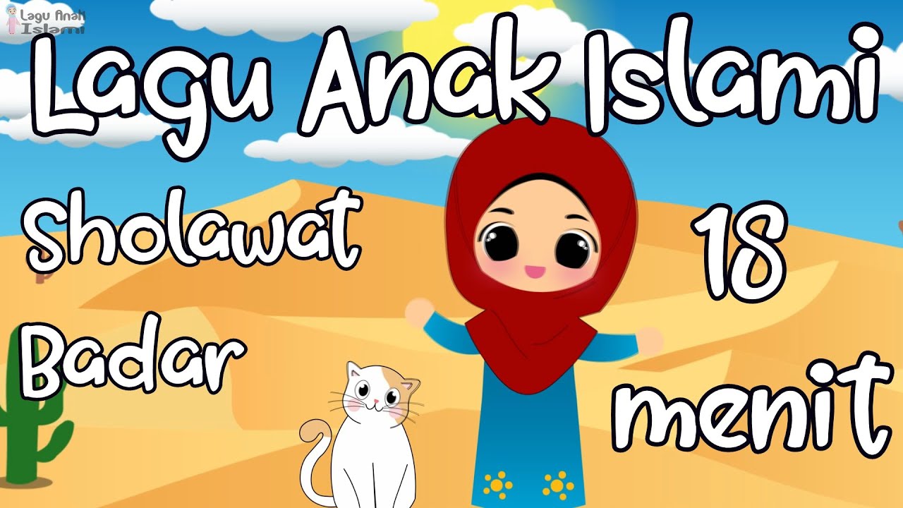 Lagu Anak Islami - Sholawat Badar 18 menit - Sholawat Anak Kecil - YouTube