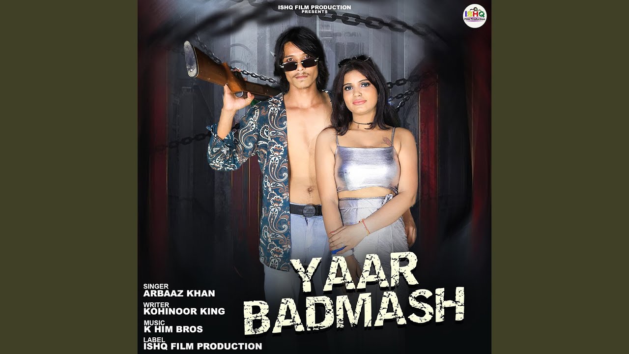 Yaar Badmash - YouTube