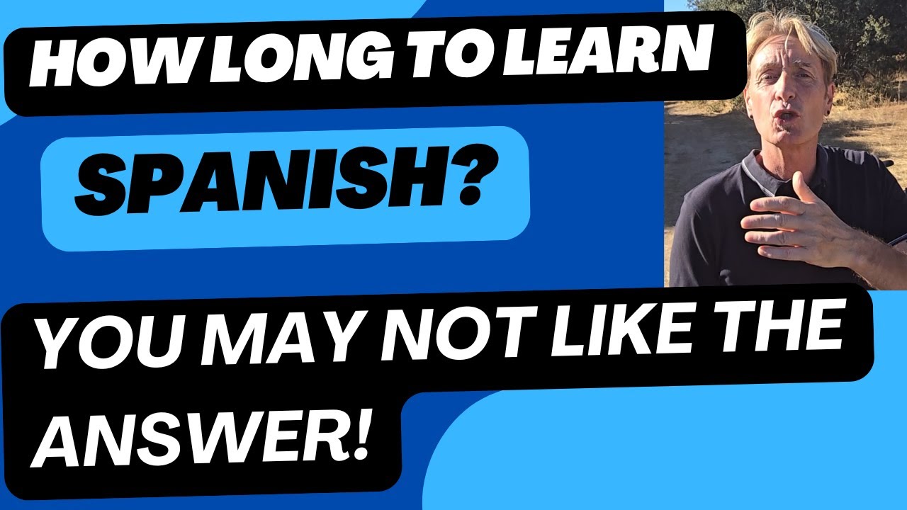 How Long Does It Really Take To Speak Spanish? The Truth You Need to ...