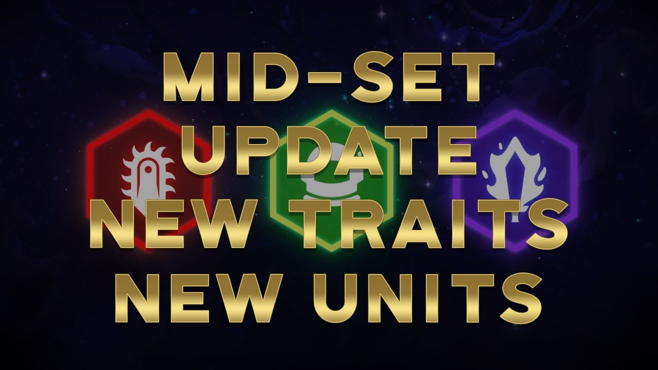 Mid-Set TFT Update Review ft. New Units & Traits! - YouTube