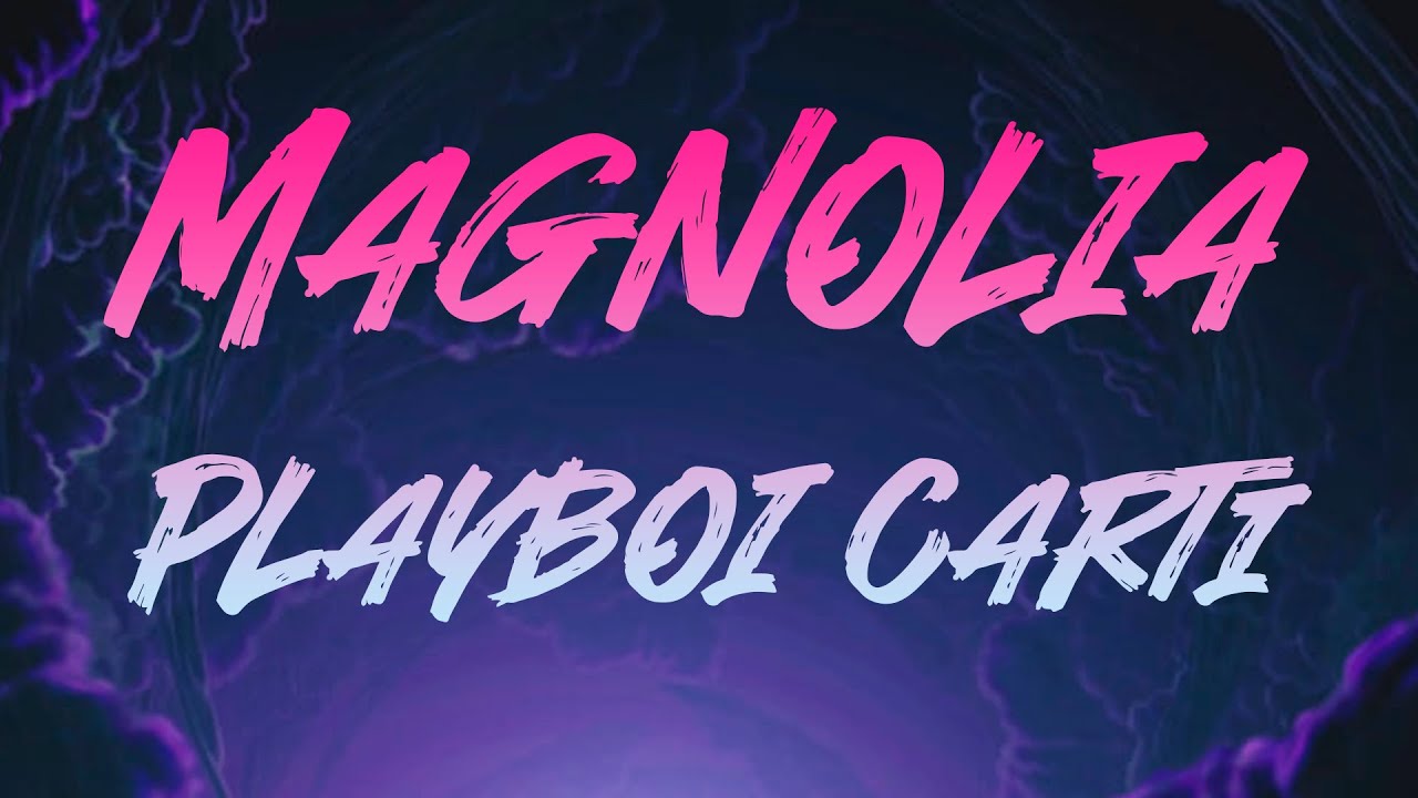 Playboi Carti - Magnolia (Lyrics) - YouTube