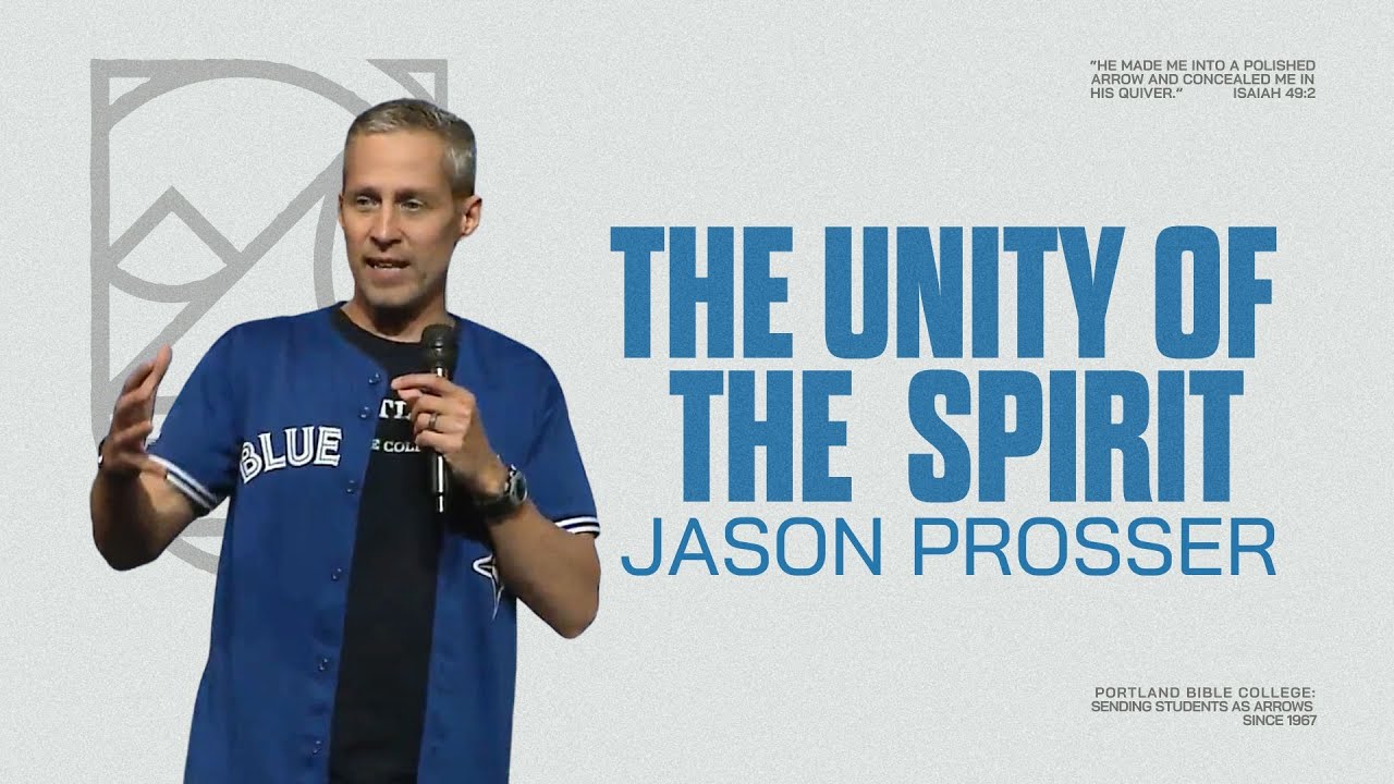 Jason Prosser "The Unity of the Spirit" - PBC Chapel - September 8 ...