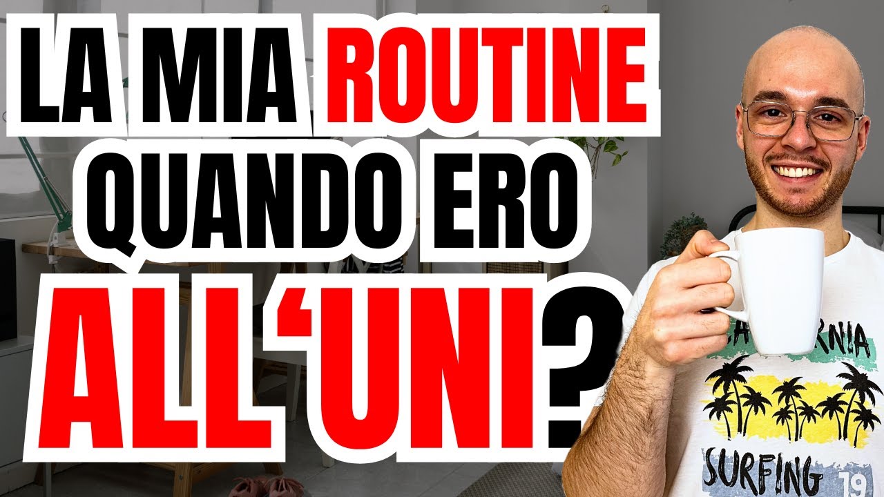 La Mia Routine quando ero uno Studente - YouTube