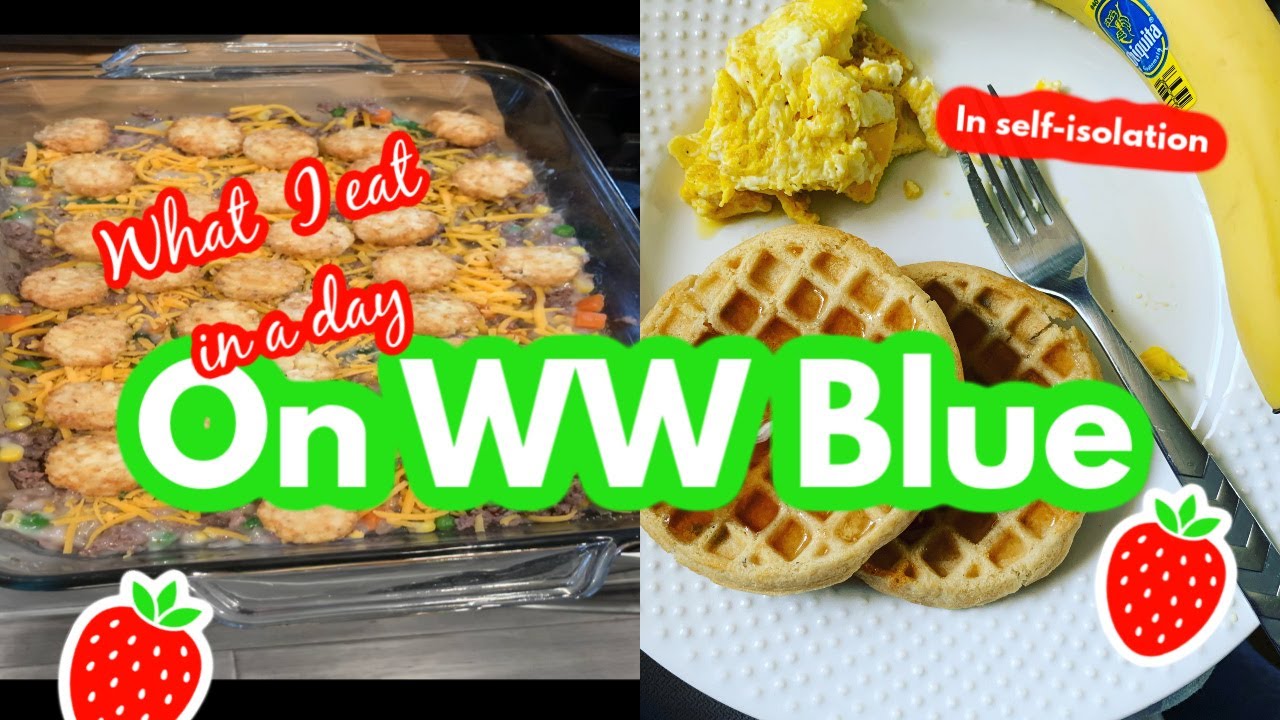 WHAT I EAT IN A DAY| WW BLUE PLAN - YouTube