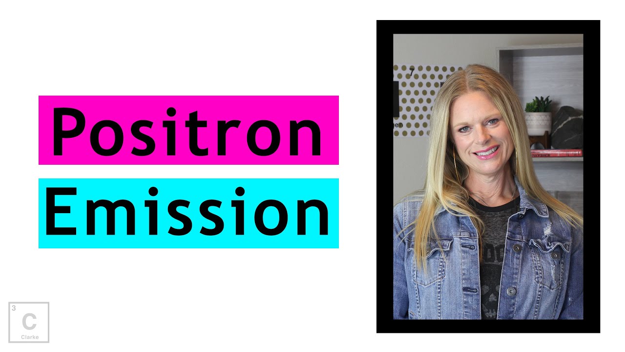 HOW TO WRITE NUCLEAR EQUATIONS FOR POSITRON EMISSION | NUCLEAR ...