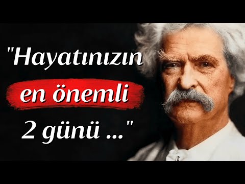 Mark Twain'den Dinlemeye Değer Alıntılar! | Hayat Değiştiren Alıntılar