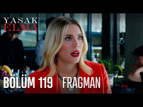 Yasak Elma 119. Bölüm Fragmanı