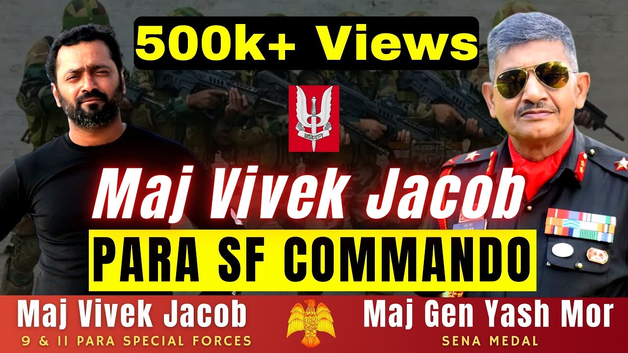 Maj Vivek Jacob 9 & 11 Para SF in conversation with Maj Gen Yash Mor,SM ...
