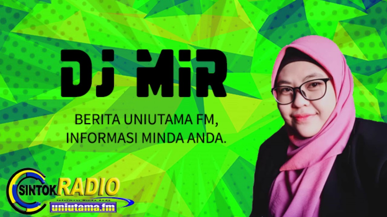 BERITA UNIUTAMA FM | DJ MIR (AUDIO) - YouTube