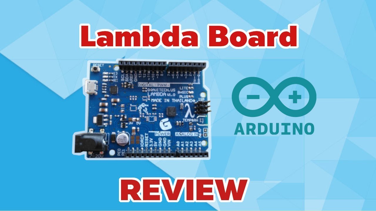 Lambda Board บอร์ดเขียนโปรแกรมอิเลคทรอนิกส์ฝีมือคนไทย : [คันทรีรีวิว ...