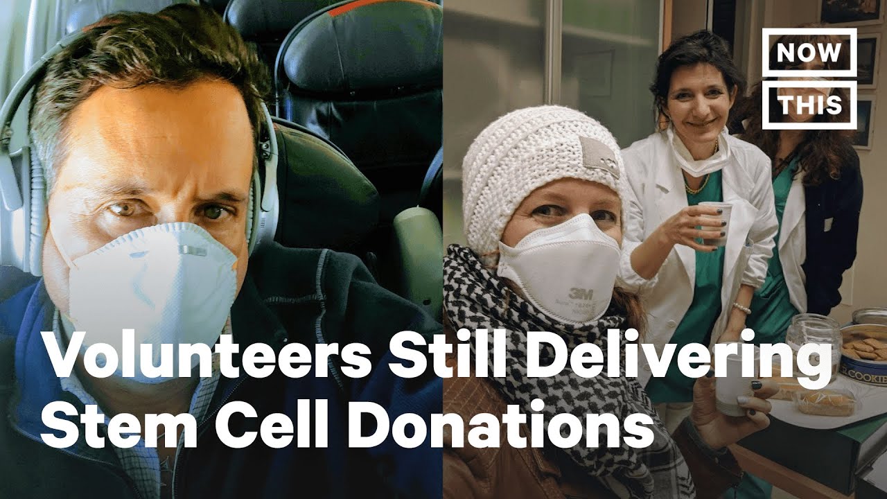 Volunteers Continue to Deliver Life-Saving Stem Cell Donations Amidst COVID-19 | NowThis - YouTube