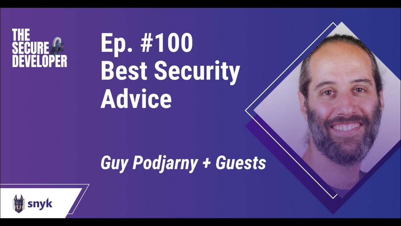 Ep. #100, Best Security Advice with Guy Podjarny | The Secure Developer - YouTube