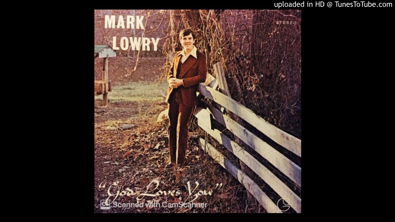 God Loves You LP - Mark Lowry (1980) [Full Album] - YouTube