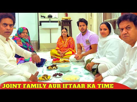 Joint family aur Iftaar Ka Time